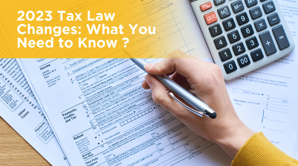 2023 Tax Law Changes: What You Need to Know – Clear Tax Filer