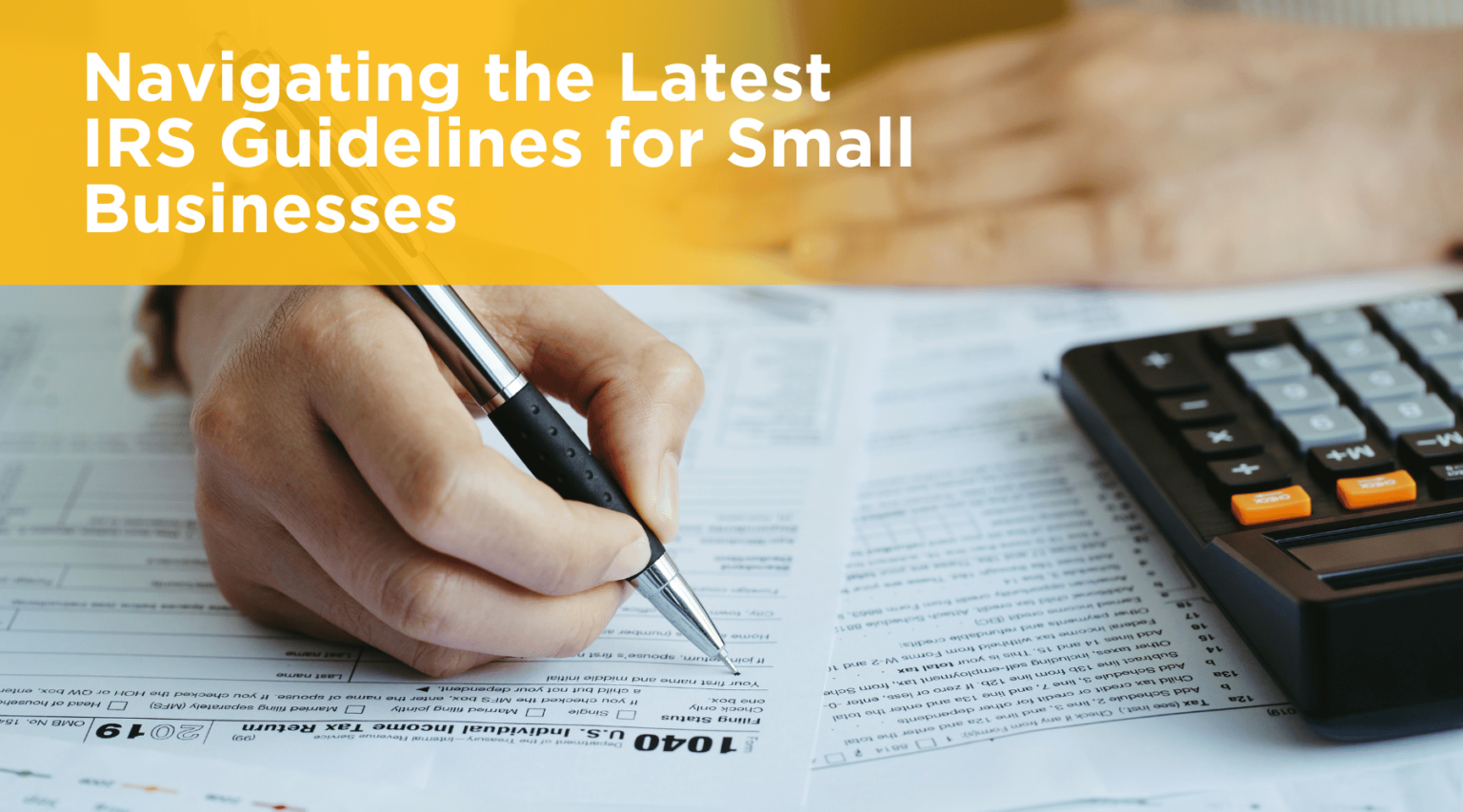 Navigating the Latest IRS Guidelines for Small Businesses – Clear Tax Filer